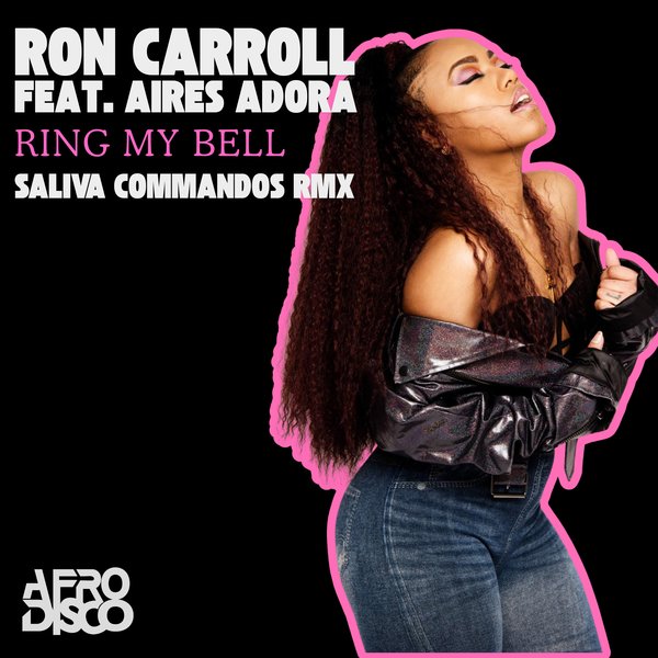 Ron Carroll - Ring My Bell on Traxsource