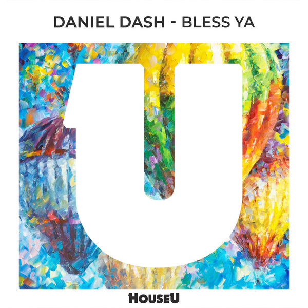 Daniel Dash - Bless Ya (Extended Mix) on Traxsource