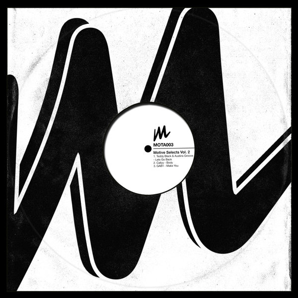 Teddy Black, Austins Groove, Callyy, GAB1 - Motive Selects, Vol. 2 on ...