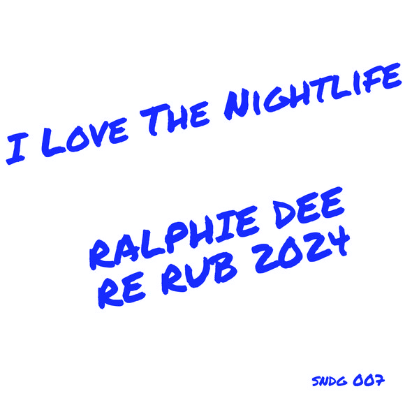 I Love The Nightlife - Ralphie Dee Re Rub on Traxsource