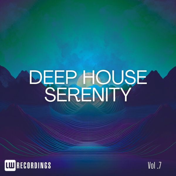 Various Artists - Deep House Serenity, Vol. 07 on Traxsource