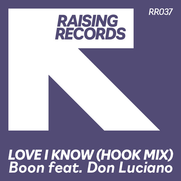 Boon, Don Luciano - Love I Know (Hook Mix) on Traxsource