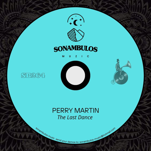 Perry Martin - The Last Dance on Traxsource