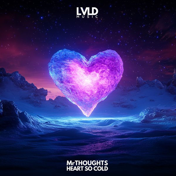 MrThoughts - Heart So Cold on Traxsource