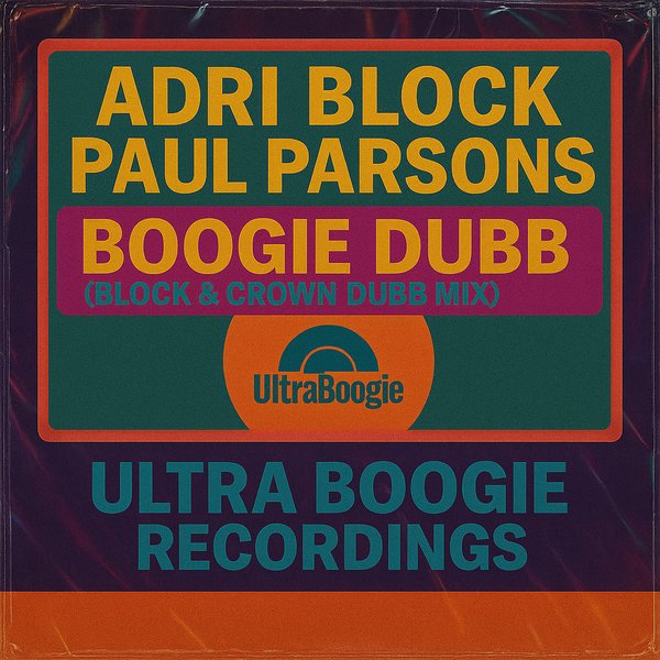 Adri Block & Paul Parsons - Boogie Dubb (Block & Crown Dubb Mix) on ...