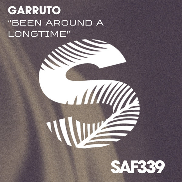 Garruto - Been Around A Long Time on Traxsource