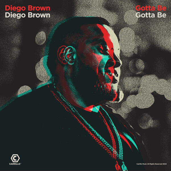 Diego Brown - Gotta Be - The Remixes on Traxsource