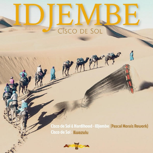 Cisco de Sol - Idjembe on Traxsource