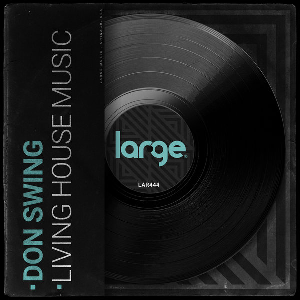 Don Swing - Living House Music EP on Traxsource
