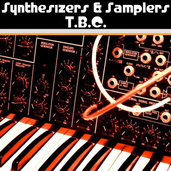 T.B.C. - Synthesizers & Samplers on Traxsource