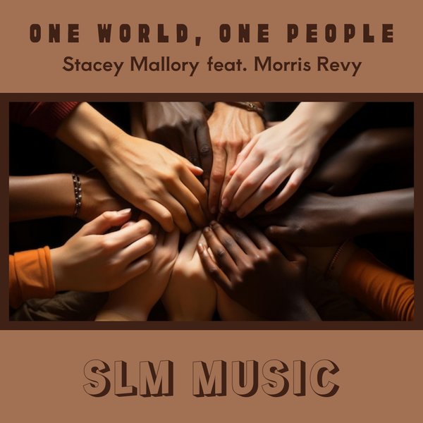 Stacey Mallory - One World, One People on Traxsource