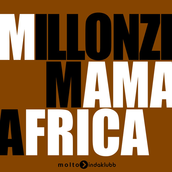 Millonzi - Mama Africa on Traxsource