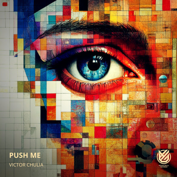 Victor Chulia - Push Me on Traxsource