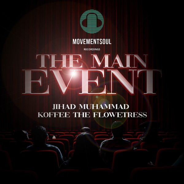 Jihad Muhammad, Koffee The Flowetress - The Main Event on Traxsource