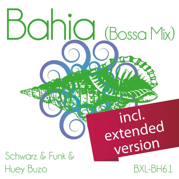 Bahia - Bossa Mix Extended Version on Traxsource