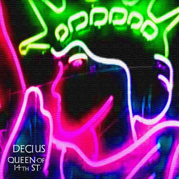 Decius - Queen Of 14th St on Traxsource